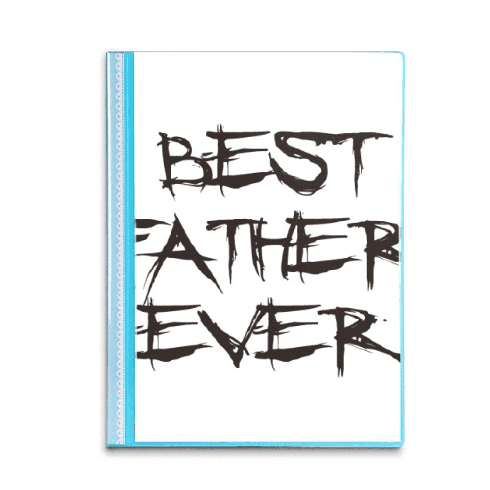 Best Father Ever Dad Festival Quote Book Sheet Protectors Portfolio ...