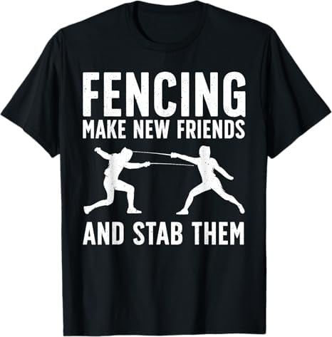 Best Fencing Design For Men Women Kids Fencing Sport Fencer T-Shirt ...
