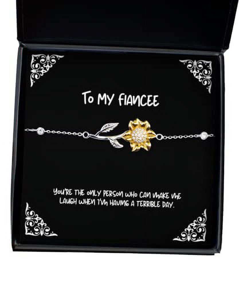 Best Fiancee Sunflower Bracelet, You're the only person who can make me ...