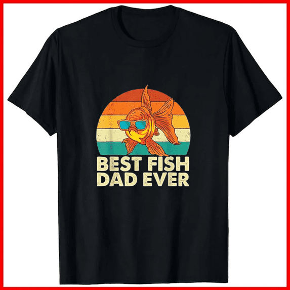 Best Fish Dad Ever Fishkeeper Fishkeeping Aquarist Tank Owner Top ...