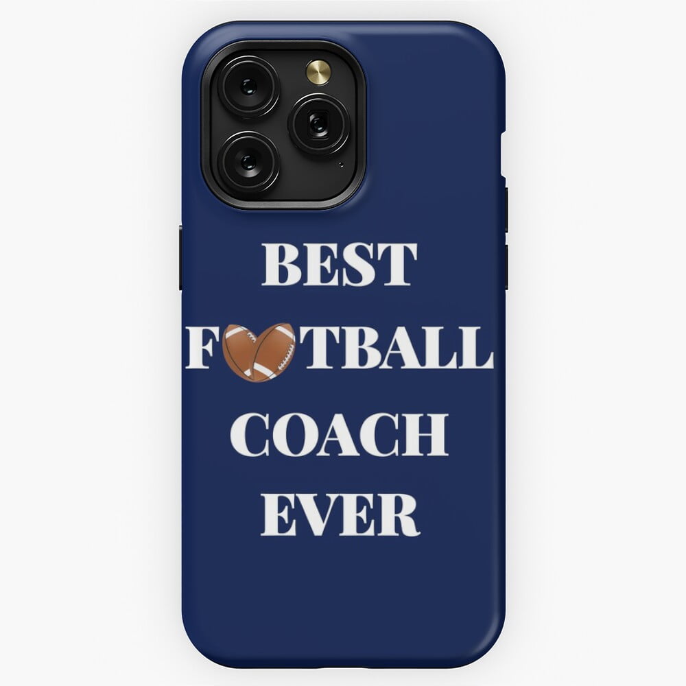 Best Football Coach Ever Football Art iPhone Tough Case for iPhone 11 ...