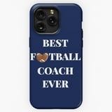 Best Football Coach Ever Football Art iPhone Tough Case for iPhone 11 ...
