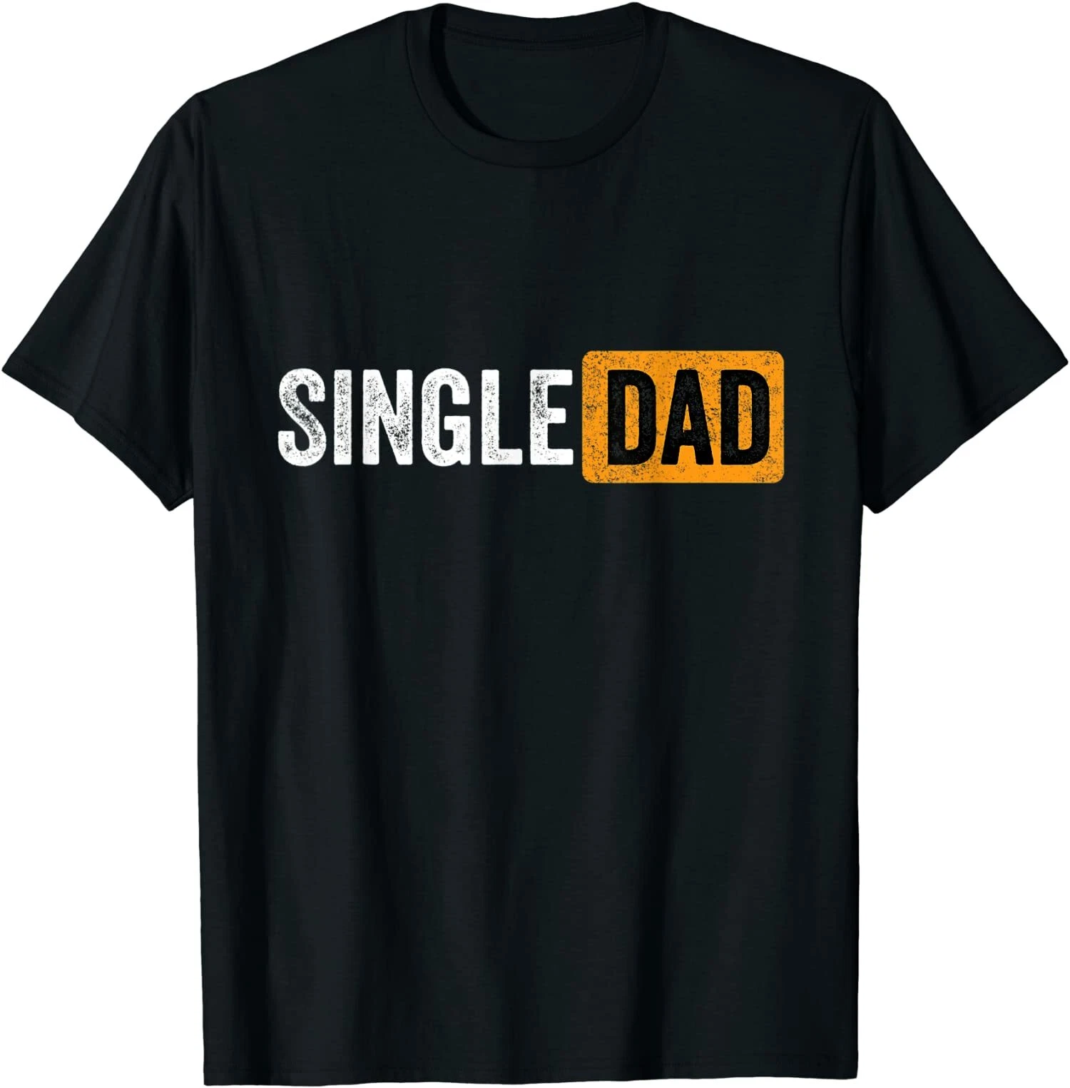 Best For Single Parent 2022 Dad Tee Vintage T-Shirt - All Sizes S-5Xl ...