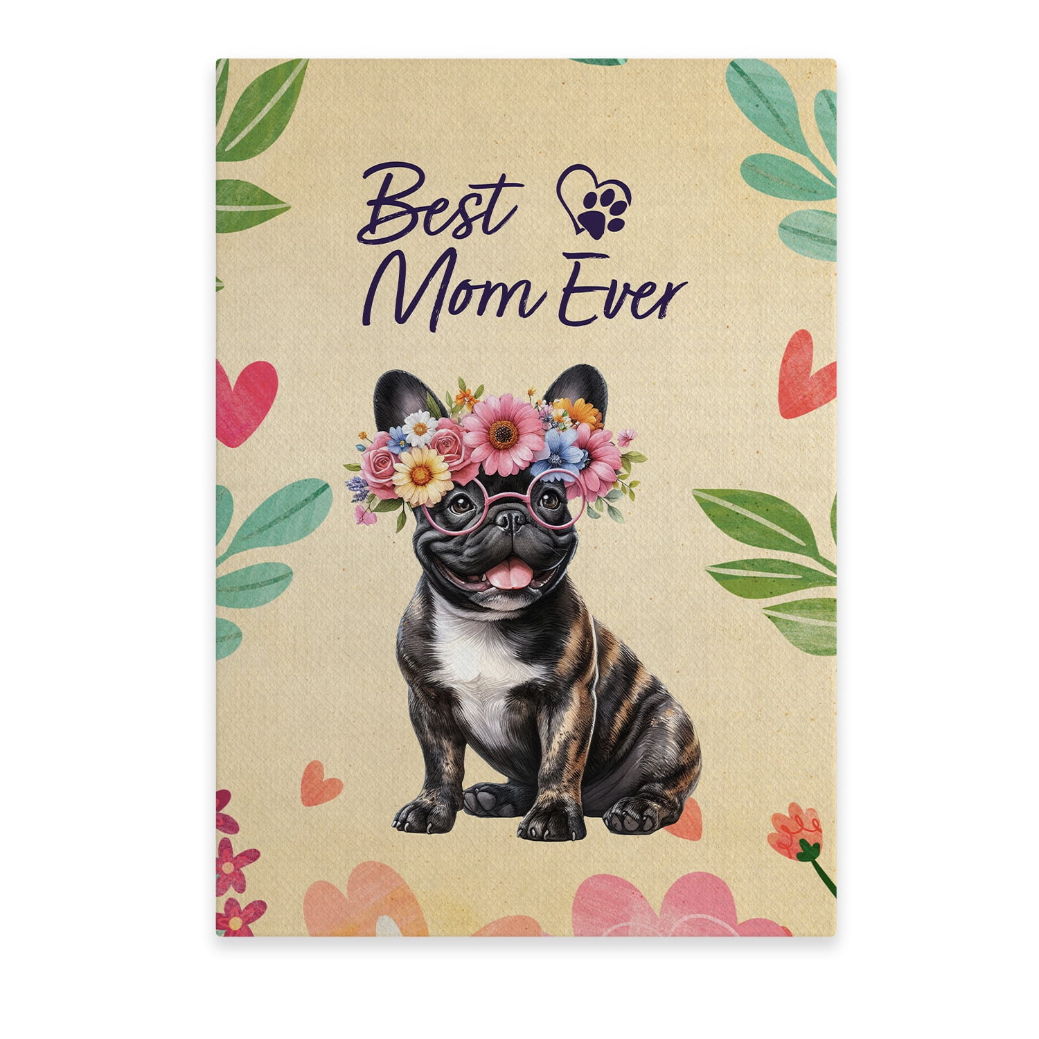 Best Frenchie Mom Ever Happy Mother's Day Vertical Matte Canvas Poster ...