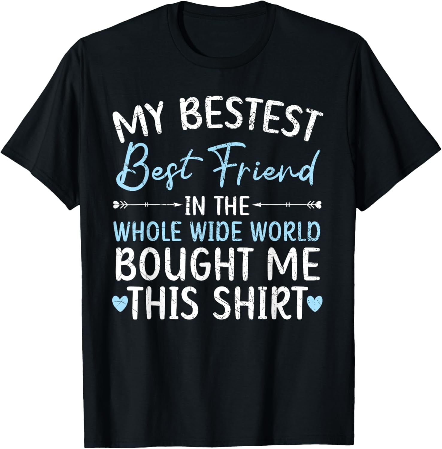 Best Friend Forever Friendship Bestie BFF Squad T-Shirt men and women ...