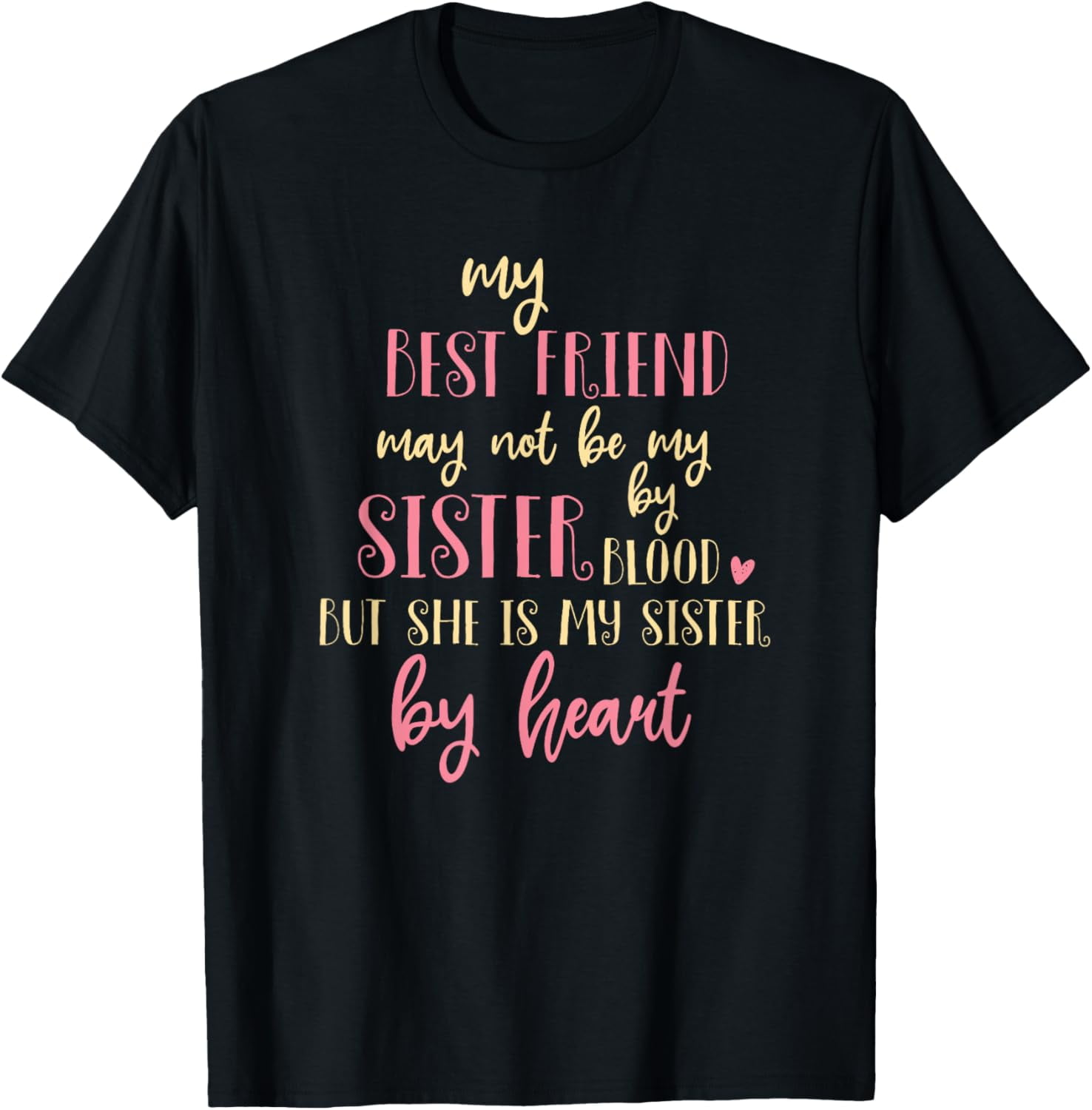 Best Friend Not By Blood But Buy Heart BFF Best Friend T-Shirt ...
