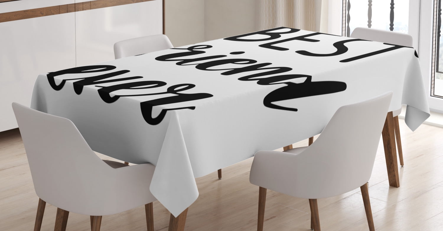 Best Friend Tablecloth, Best Friend Ever Cursive Lettering Monochrome ...