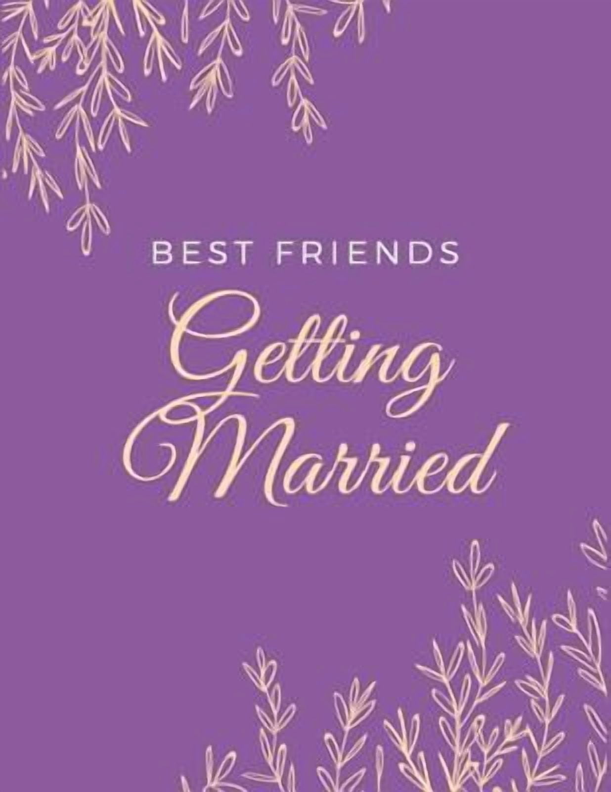 Best Friends Getting Married: An All Inclusive Wedding Planner ...