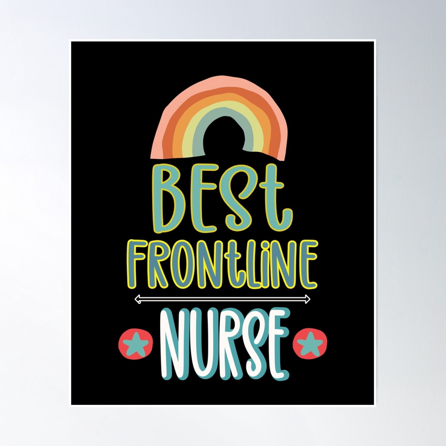 Best Frontline Nurse | Inspiration Poster Wall Art, Modern Wall Decor ...