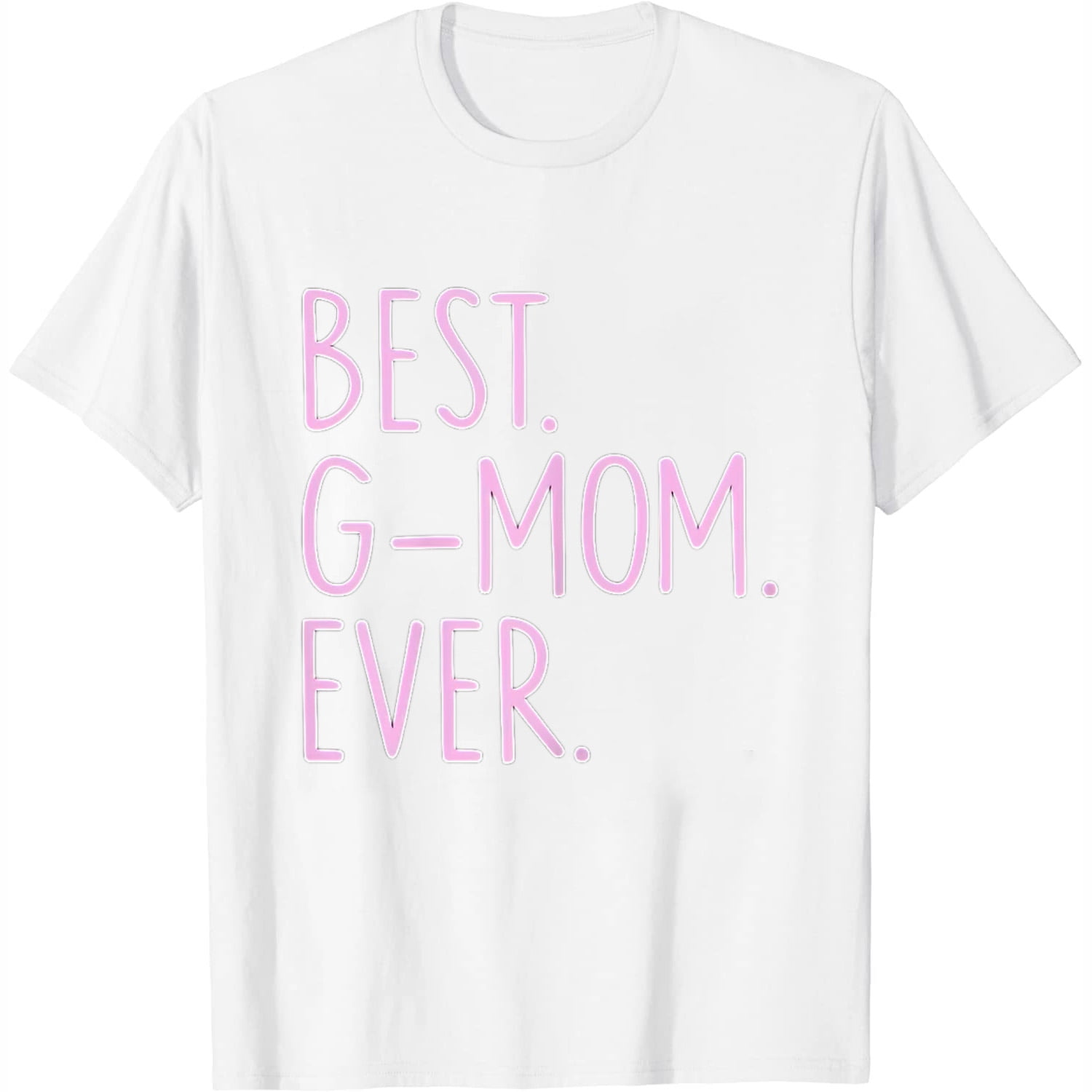 Best G-Mom Ever Womens T-Shirt White X-Large - Walmart.com