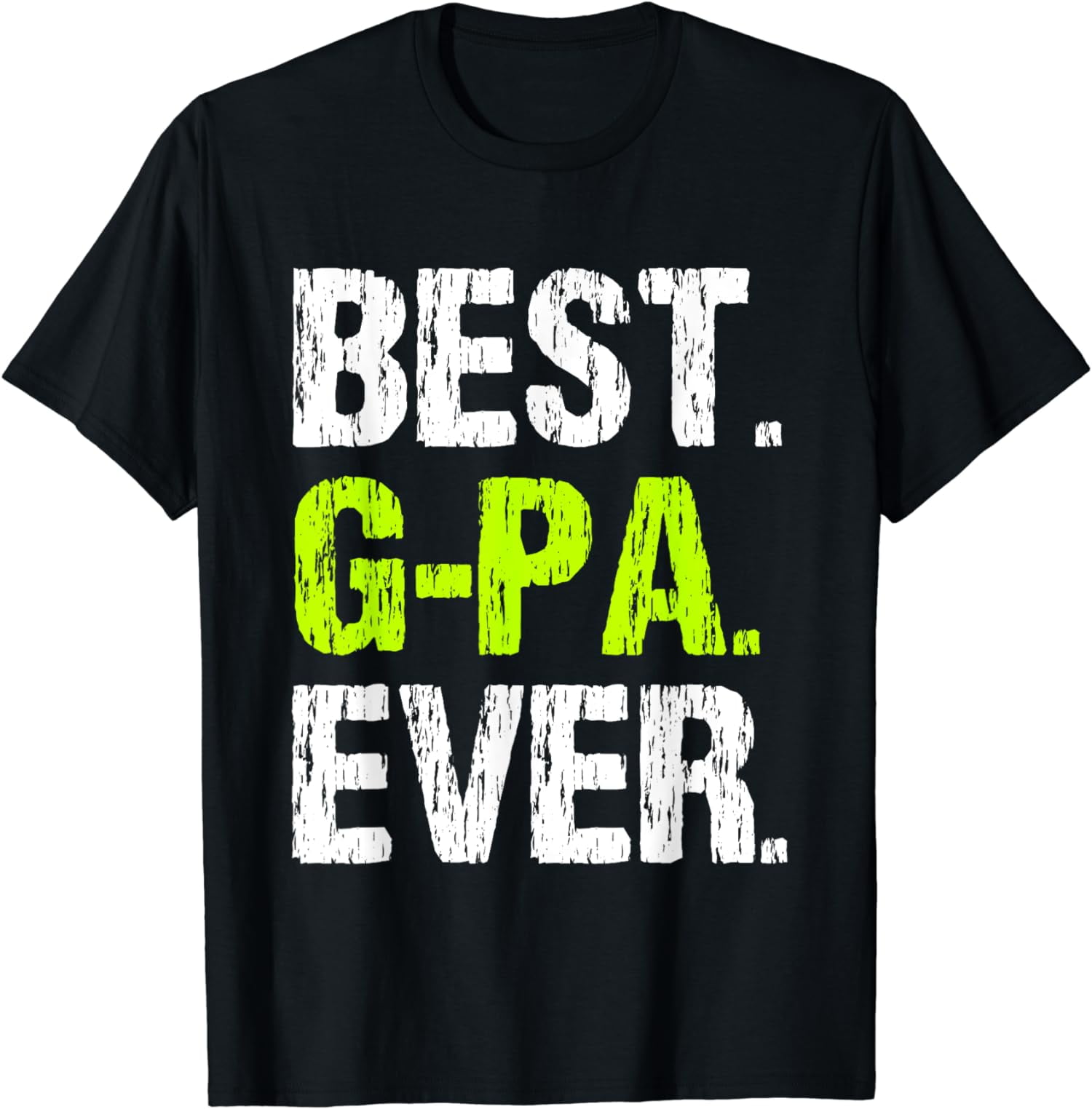 Best G-Pa Ever Family Cool Funny Gpa T-Shirt - Walmart.com