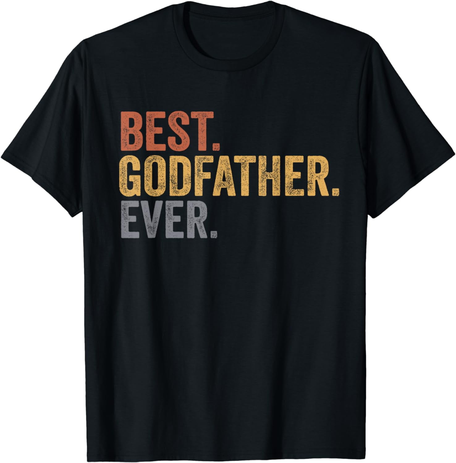 Best Godfather Ever Gifts From Godchild Godfather Father Day T-Shirt ...