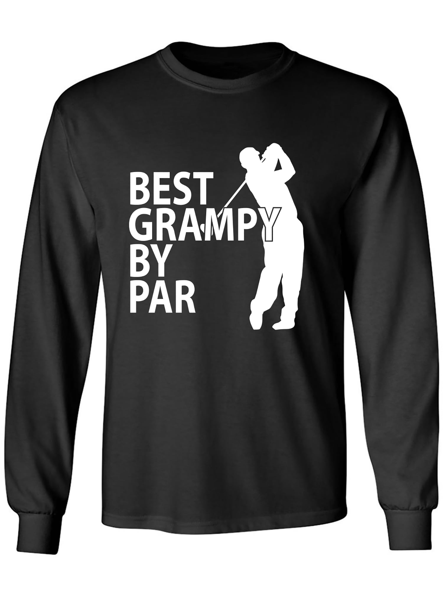 Best Grampy By Par Adult Long Sleeve T-shirt - Walmart.com