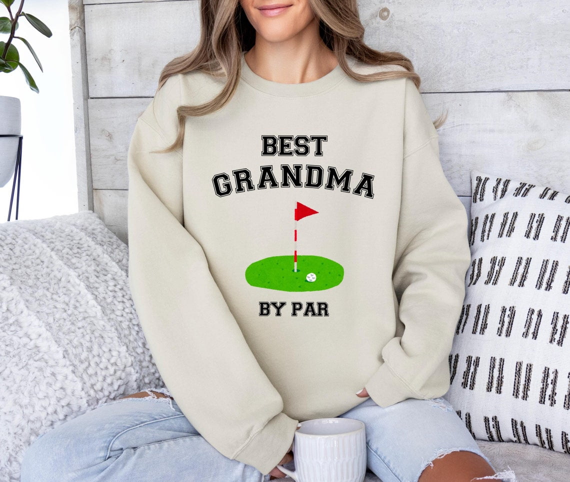 Best Grandma By Par Sweatshirt, Grandma Golf Sweatshirt, Golfer Grandpa ...