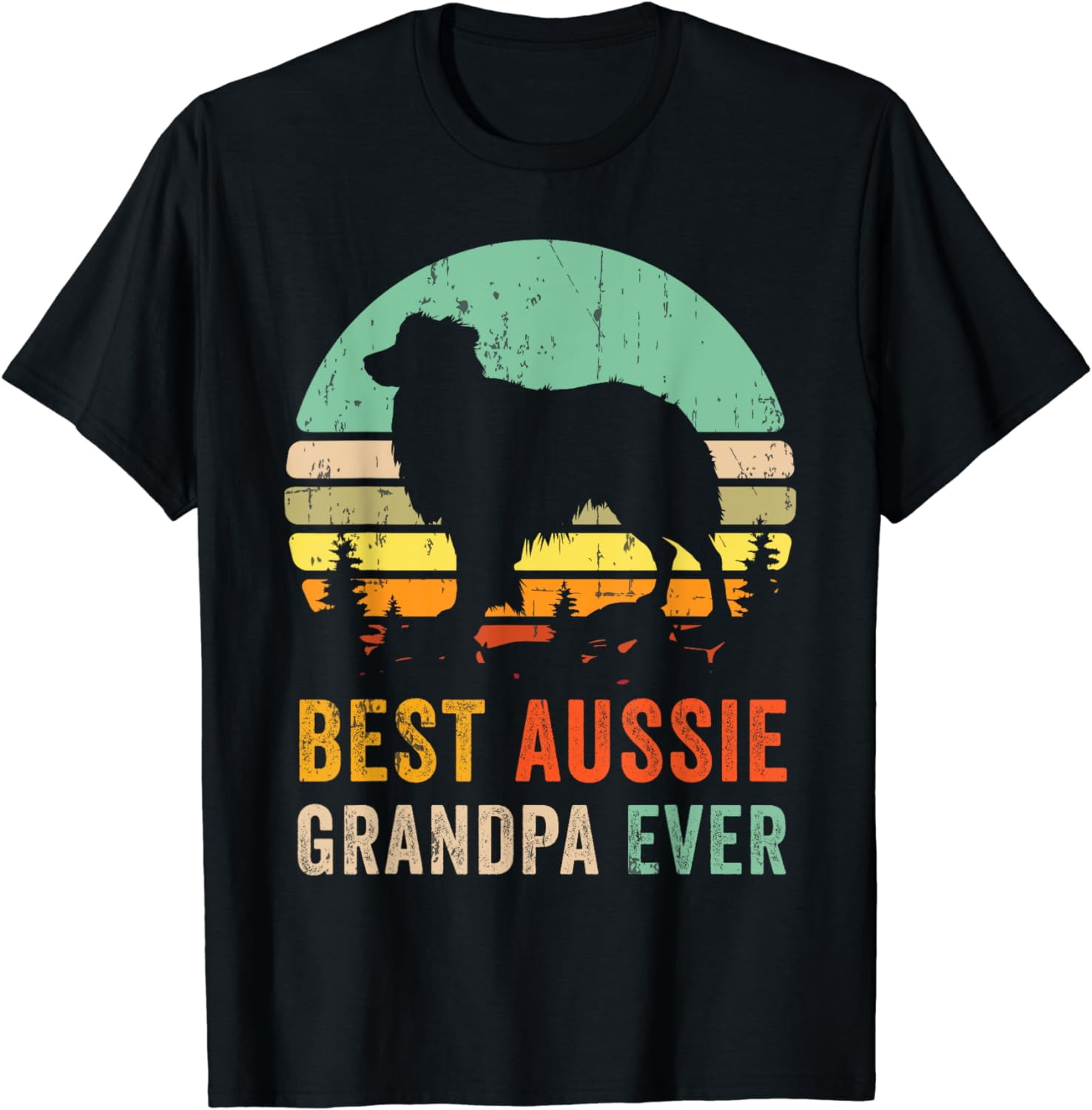 Best Grandpa Ever Gift Aussie Dog Dad Australian Shepherd T-Shirt ...