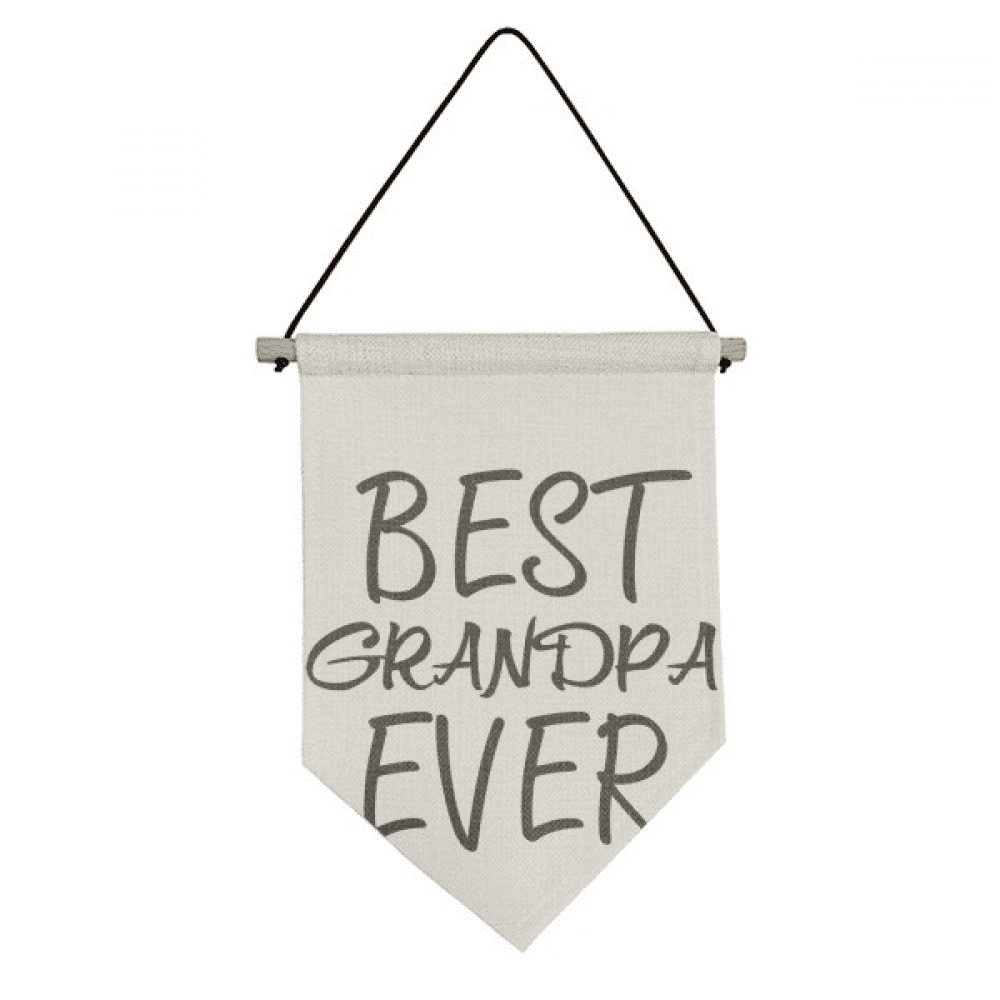 Best Grandpa Ever Quote Art Deco Fashion Canvas Flag Hanging Wall Art ...