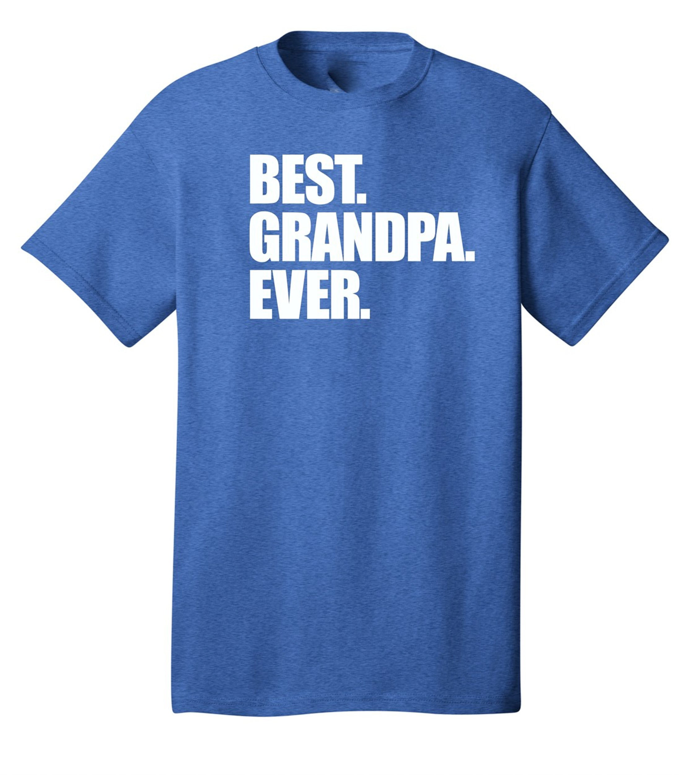 Best Grandpa Ever Retail Fit Tee | Perfect Ultra-Soft Shirt For Grandpa ...