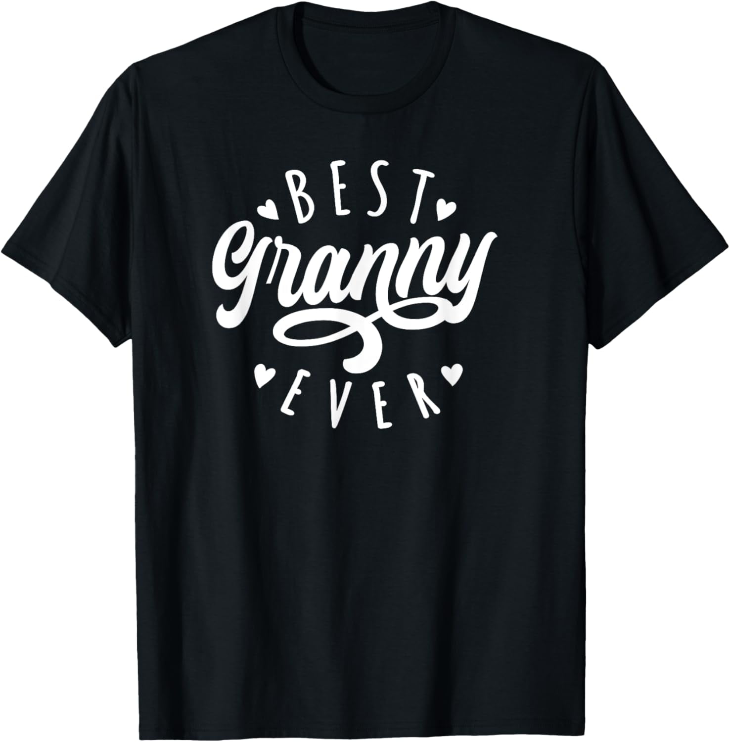 Best Granny Ever Modern Calligraphy Font Mother's Day Granny T-Shirt ...
