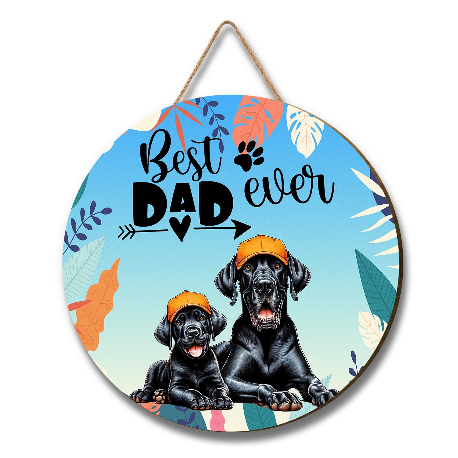 Best Great Dane Dad Ever Happy Father's Day Round Wood Sign Danes Dog ...