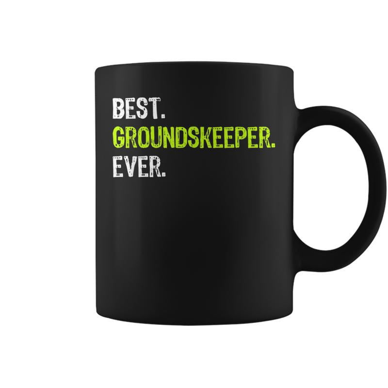 Best Groundskeeper Ever Funny Gift Design Coffee Mugs - Walmart.com