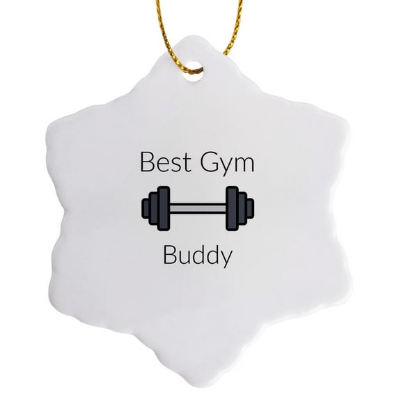 Best Gym Buddy In Words And A Pic Of A Dumbbell, 3 inch Snowflake ...