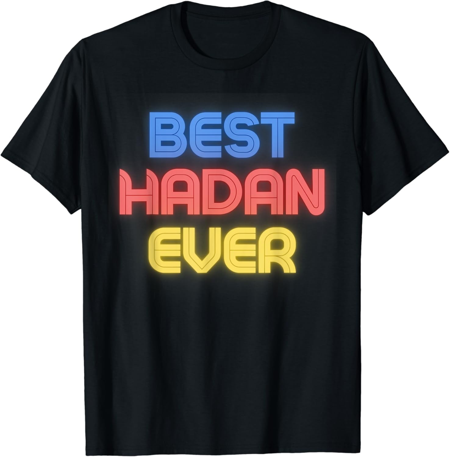 Best Hadan Ever - Funny Hadan Name Hadan T-Shirt - Walmart.com