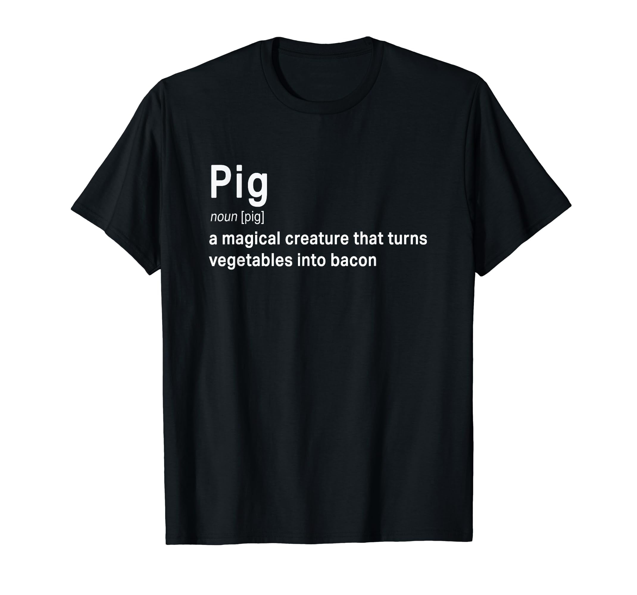 Best Hilarious Pig and Bacon Definition Funny Gift T-Shirt T-Shirt ...