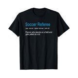 Best Hilarious Soccer Referee Definition Funny Gift T-Shirt - Walmart.com