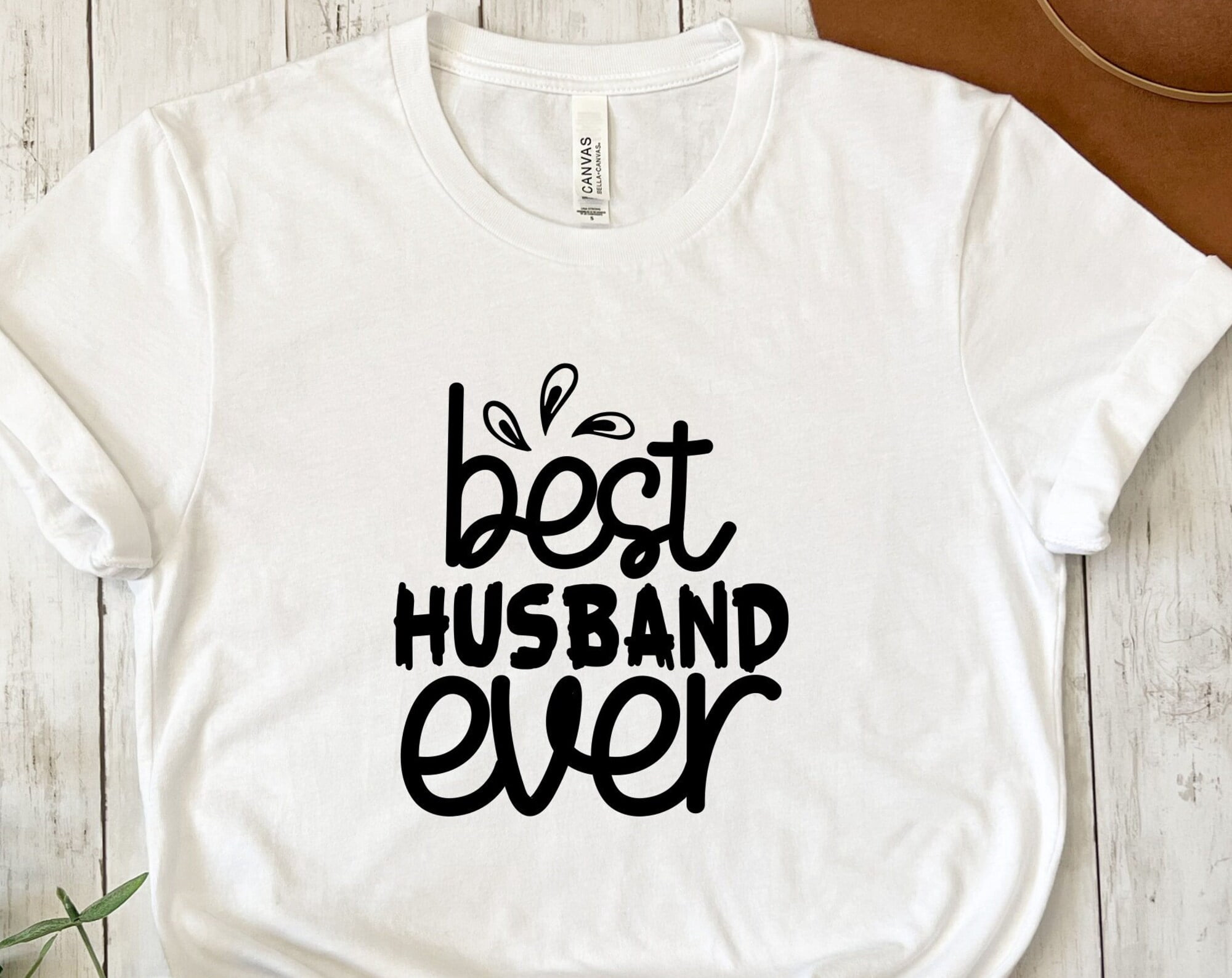Best Husband Ever Fatheramp39s Day Shirt Funny Dad Birthday Gift for ...