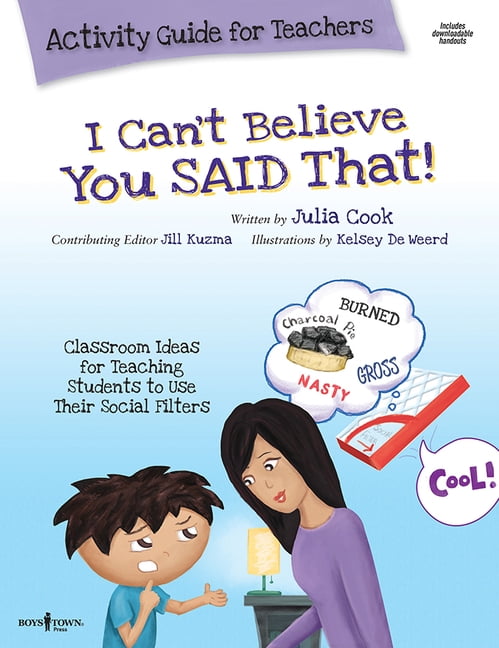 The Best Me I Can Be: I Can't Believe You Said That! Activity Guide for ...
