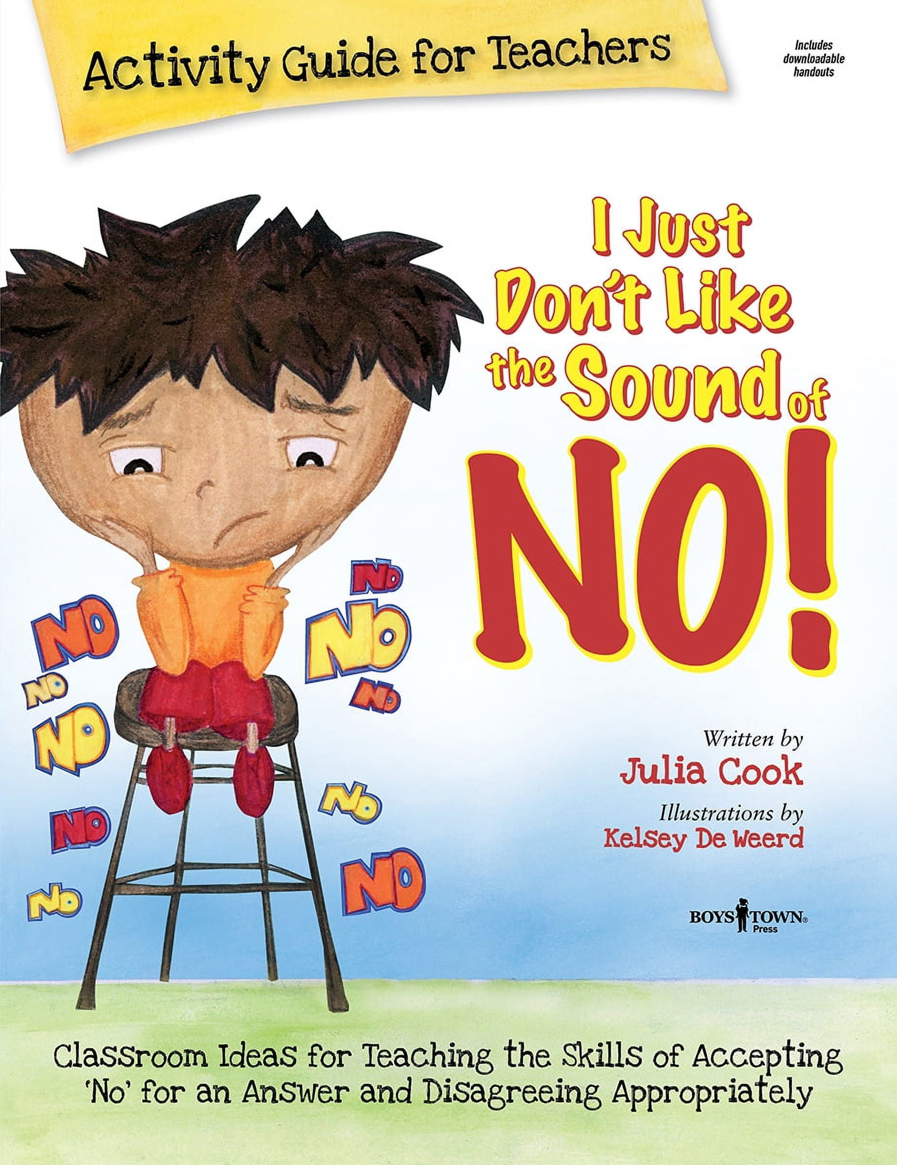 The Best Me I Can Be: I Just Don't Like the Sound of No! Activity Guide ...