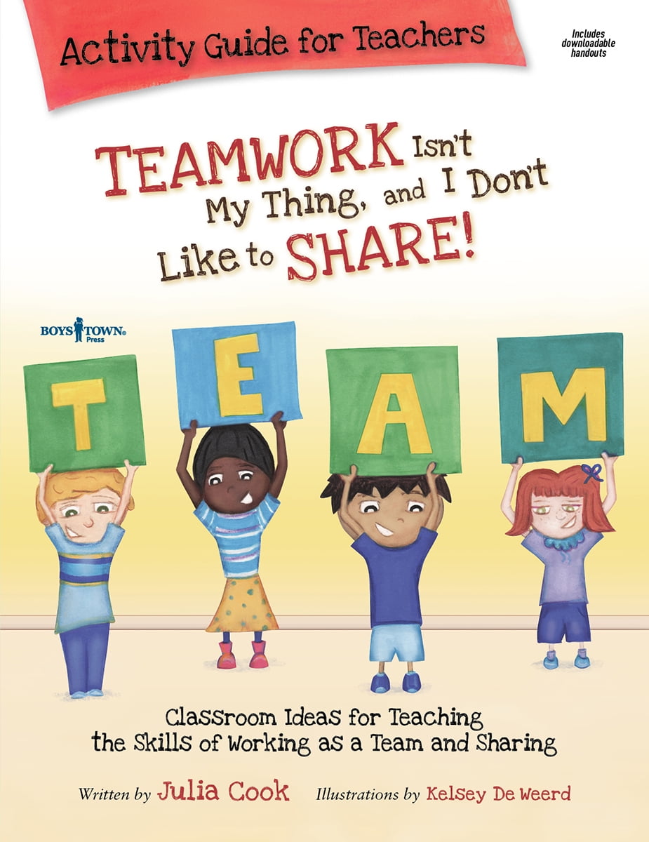 The Best Me I Can Be: Teamwork Isn't My Thing Activity Guide for ...