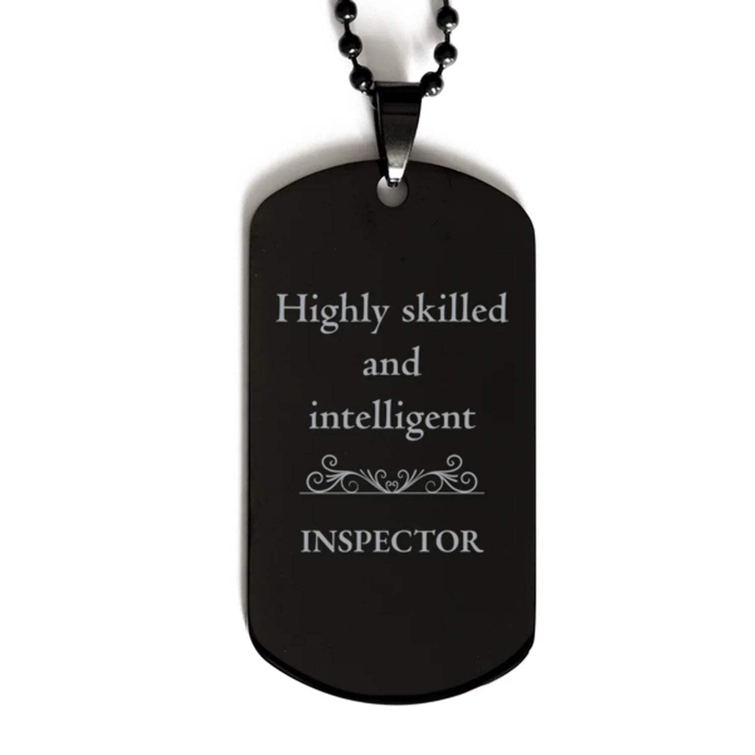 Best Inspector Gifts, Highly skilled and intelligent, Appreciation ...