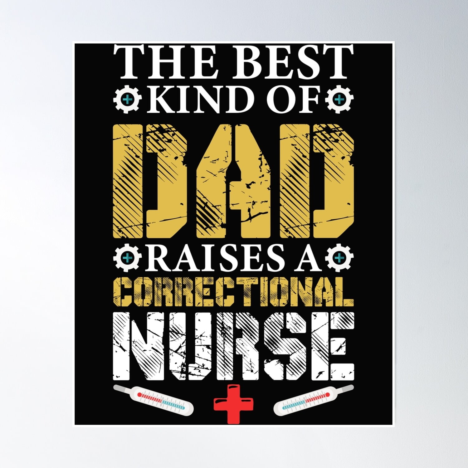 Best Kind Of Dad Raises A Correctional Poster Wall Art, Modern Wall ...