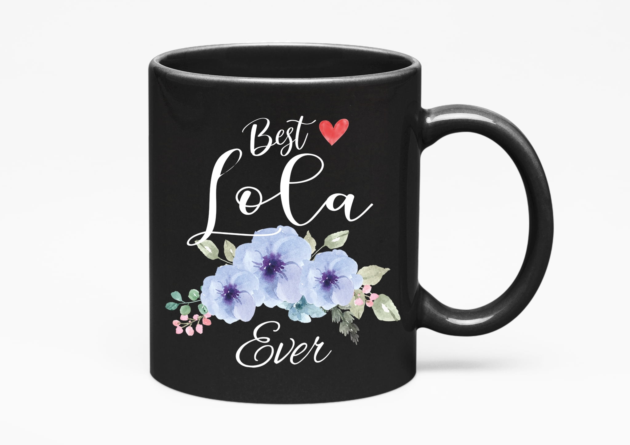 Best Lola Ever, Cute Watercolor Floral Print Mothers Day, Black 11oz ...
