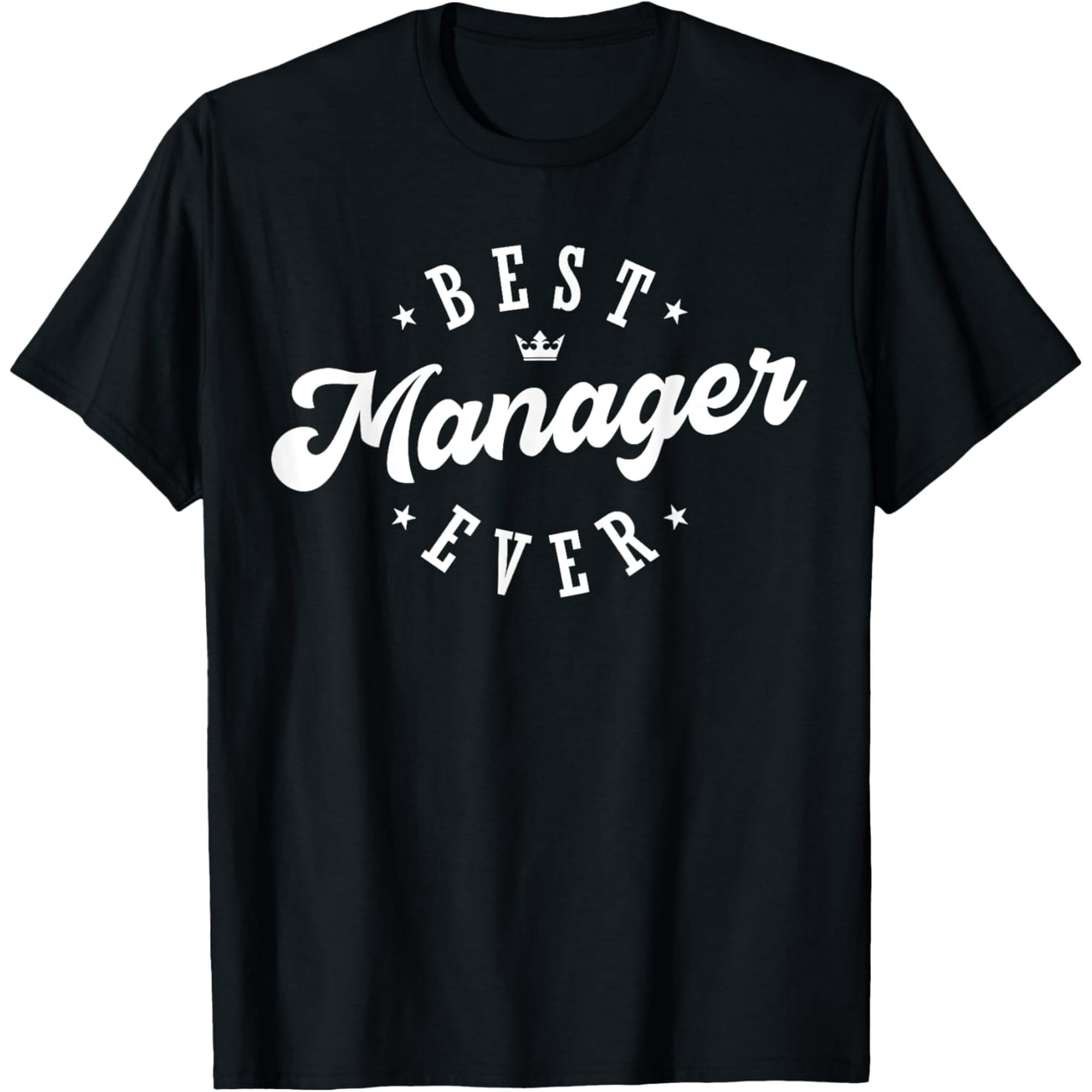 Best Manager Ever T-Shirt - Walmart.com