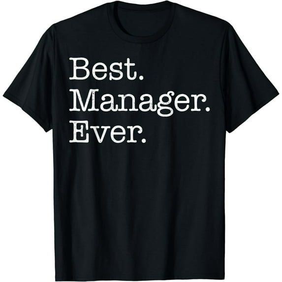 Best Manager Ever T-Shirt - Walmart.com
