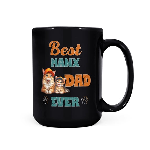 Best Manx Dad Ever Happy Father's Day Mug Cat Lover Kitten Owner Gifts ...