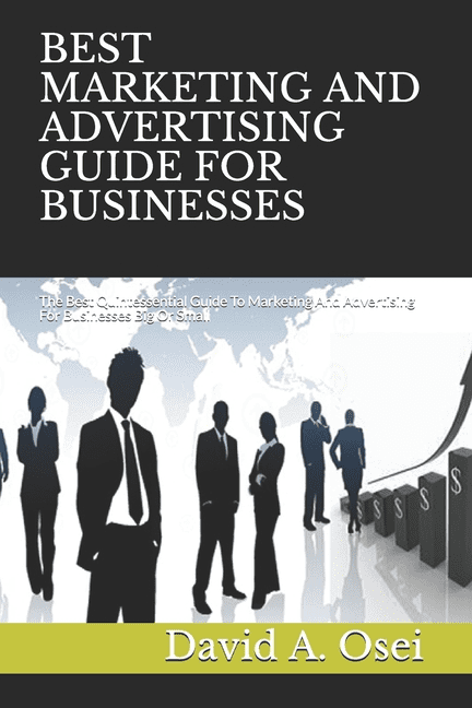 Best Marketing and Advertising Guide for Businesses: The Best ...