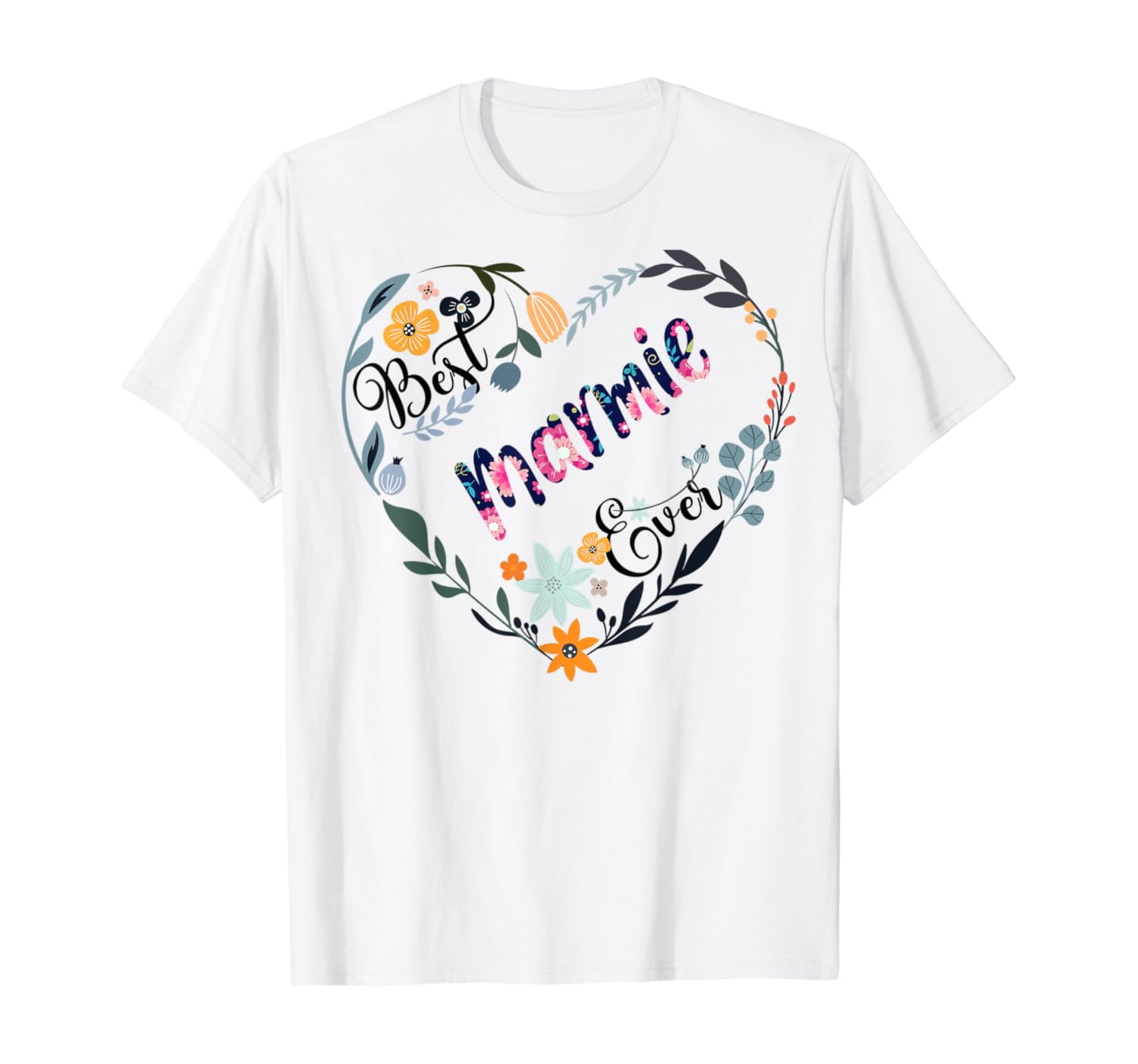 Best Marmie Ever Flower Blessed Grandma Mother'S Gift T-Shirt Unisex S ...