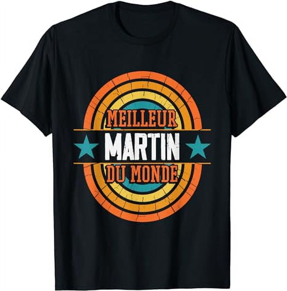Best Martin in the world - Funny name Martin T-Shirt - Walmart.com