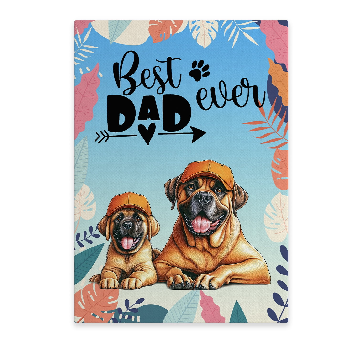 Best Mastiff Dad Ever Happy Father's Day Vertical Matte Canvas Poster ...