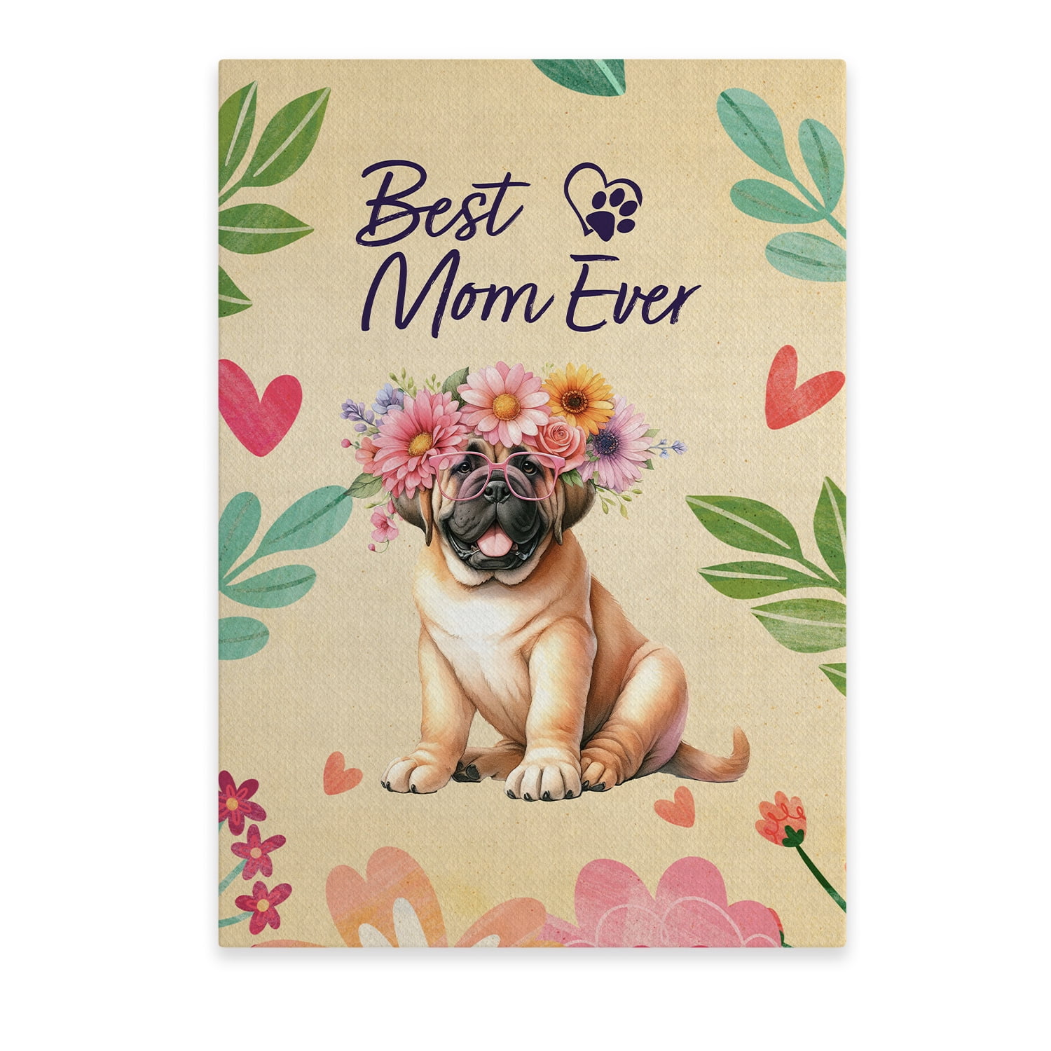 Best Mastiff Mom Ever Happy Mother's Day Vertical Matte Canvas Poster ...