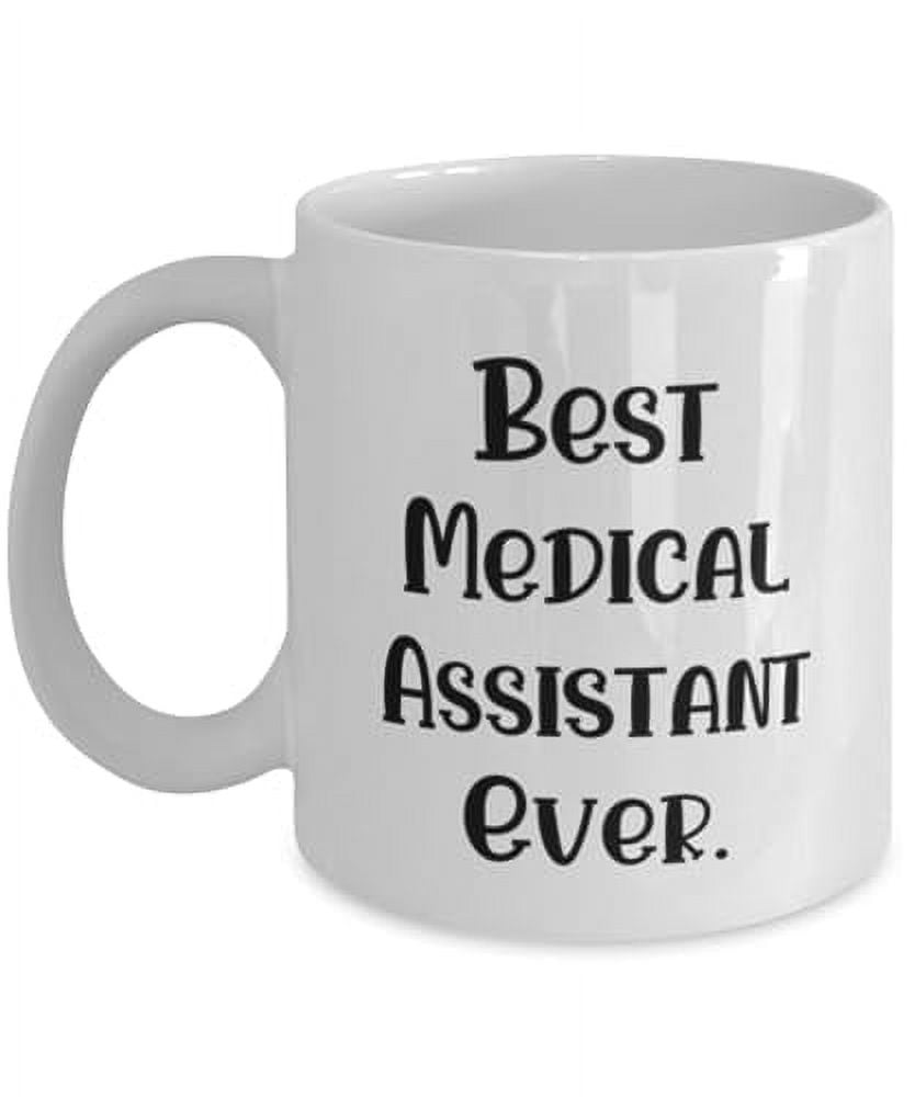 Best Medical assistant Gifts, Best Medical Assistant Ever, Medical ...