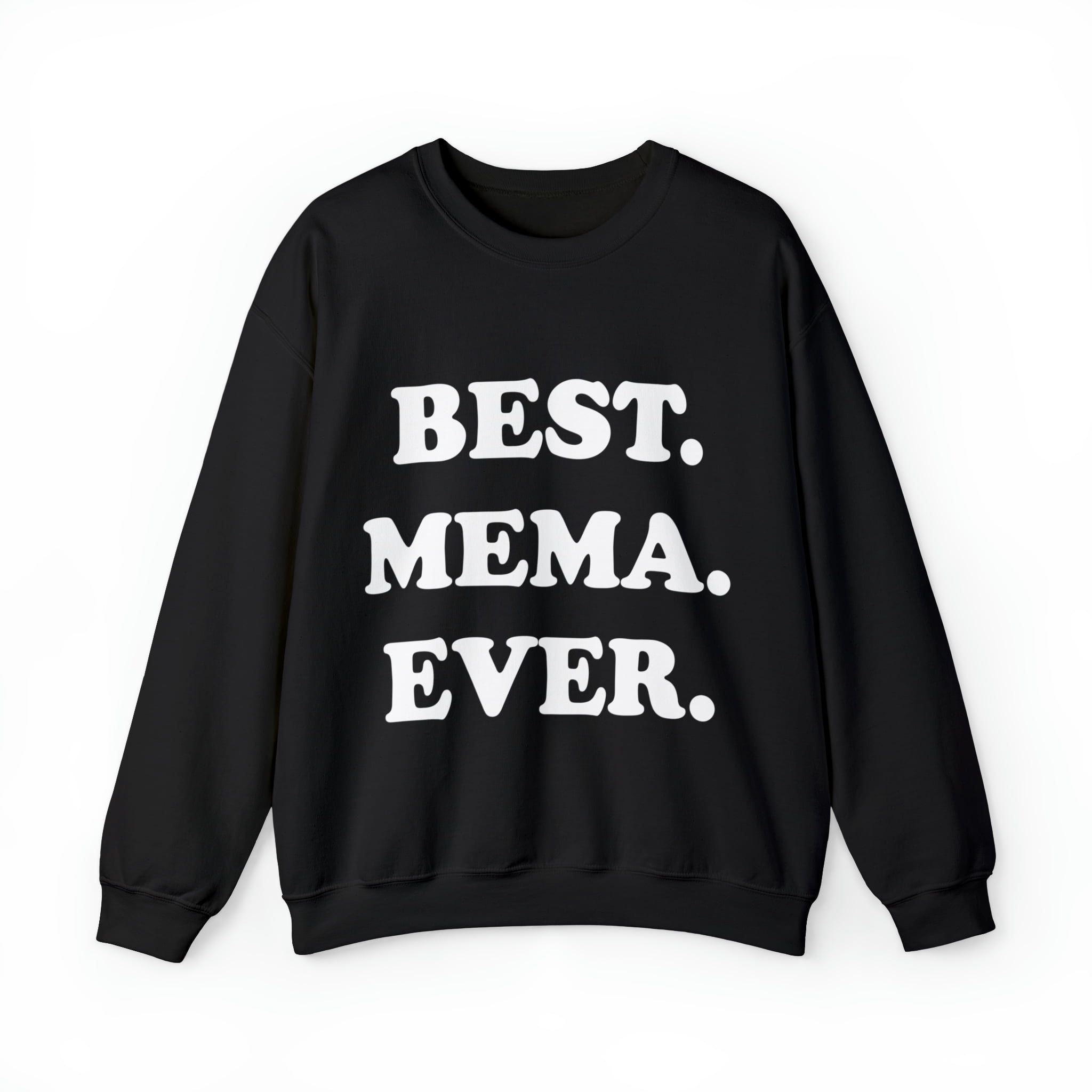 Best Mema Ever Unisex Crewneck Sweatshirt - Walmart.com
