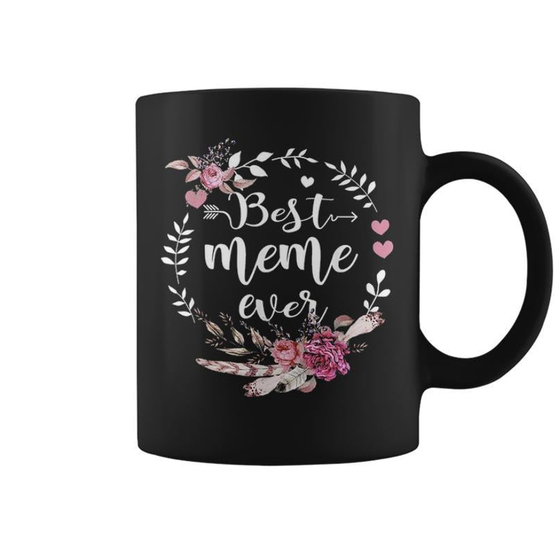 Best Meme Ever Blessed Meme Floral Mothers Day Gift Coffee Mugs ...