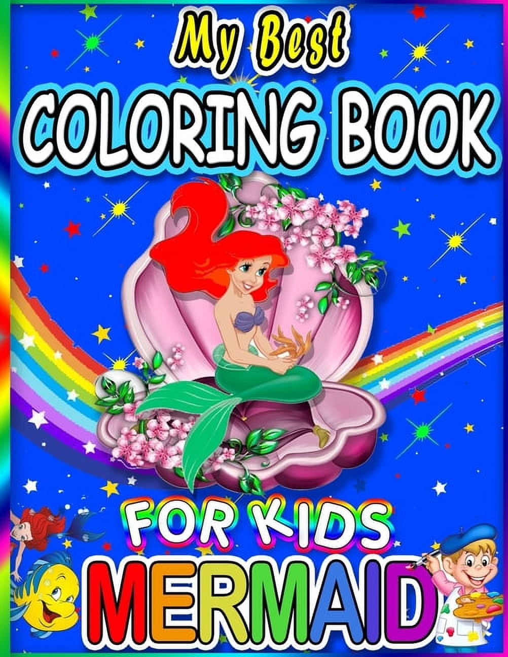 My Best Mermaid Coloring Book For Kids: (New Edition) 60+ Images ...