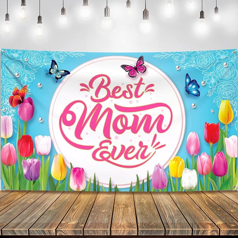 Best Mom Ever Banner 70x47 Inch Happy Mothers Day Decorations for Party ...