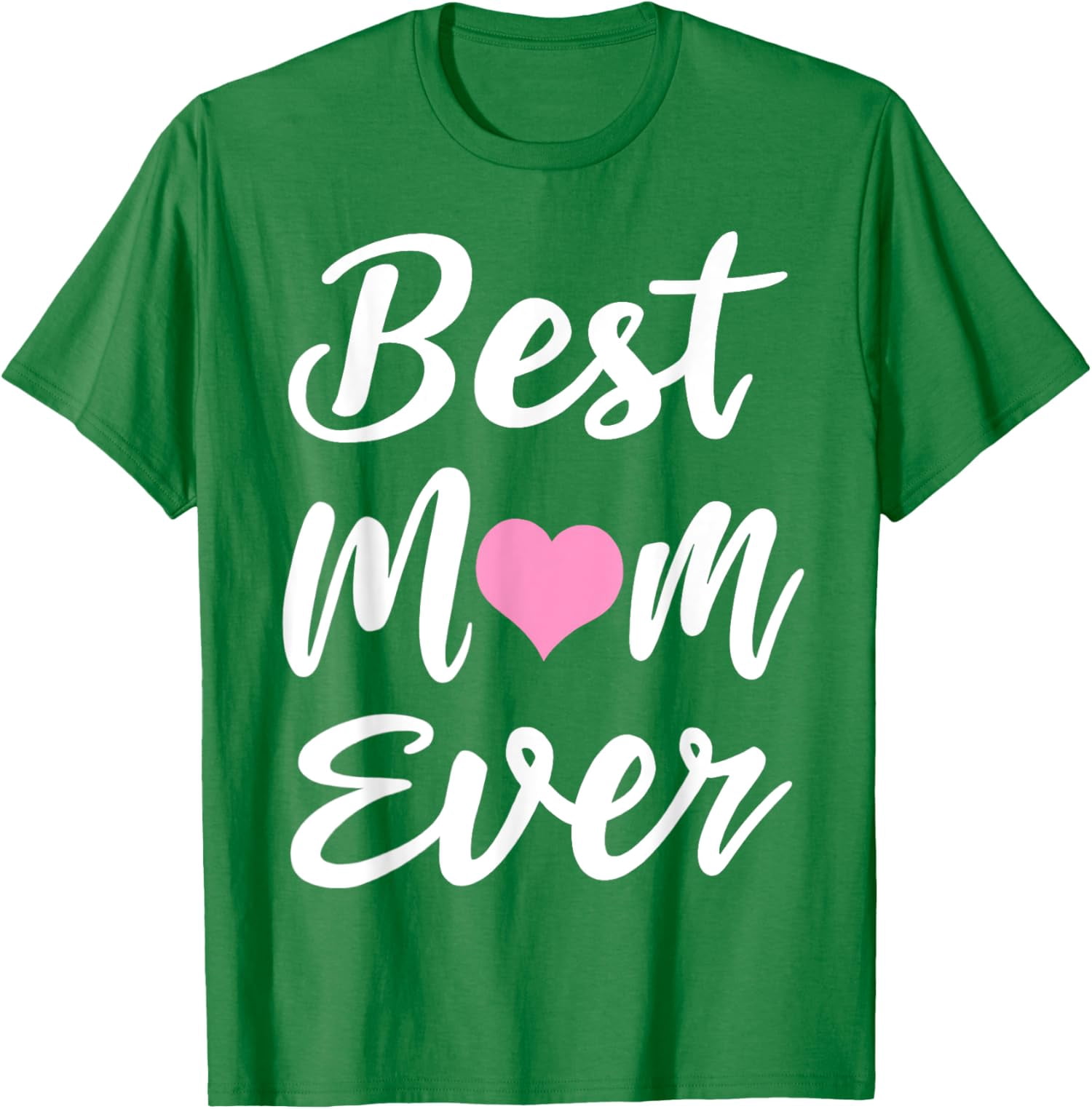 Best Mom Ever Heart - Cute Mother’s Day Gift with Love-Filled Design ...