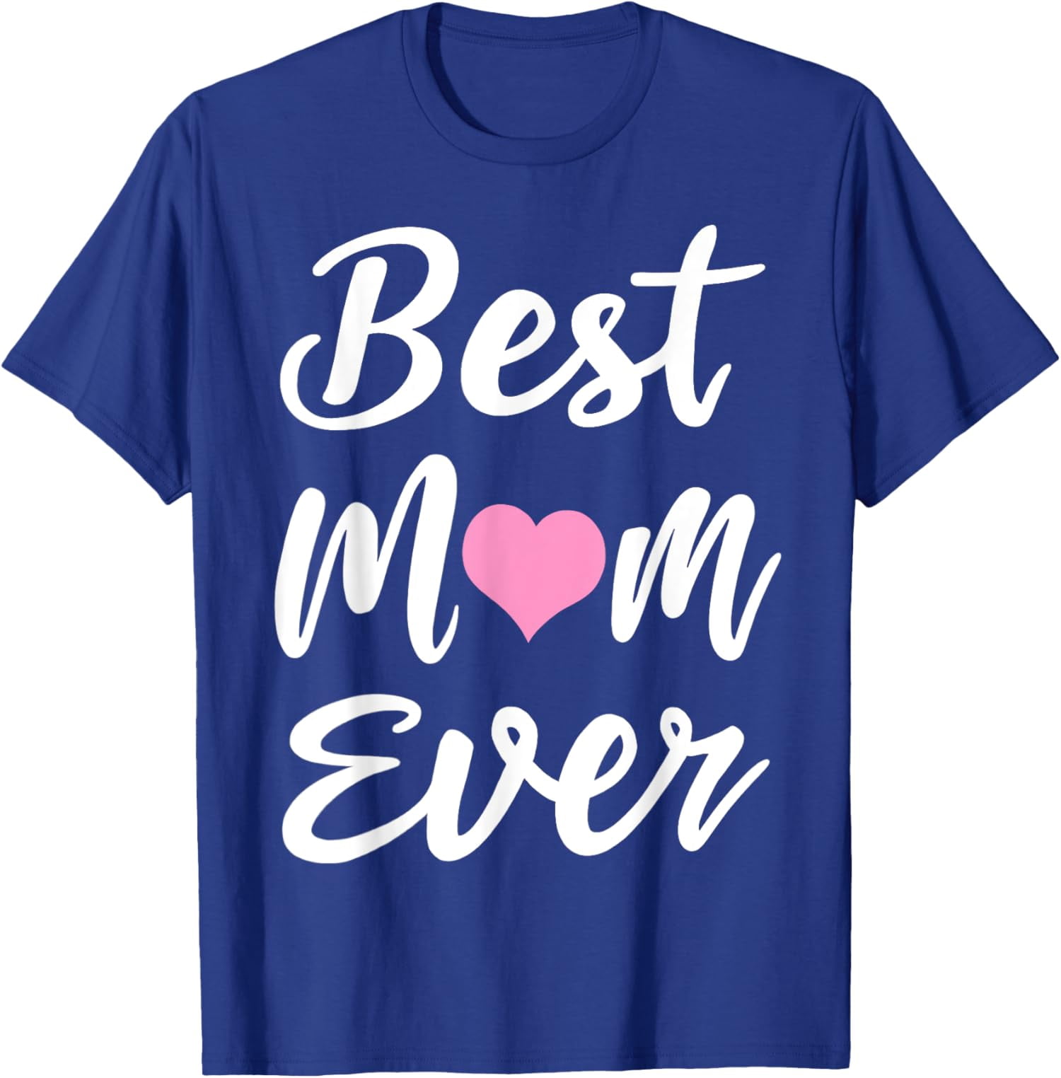Best Mom Ever Heart - Cute Mother’s Day Gift with Love-Filled Design ...